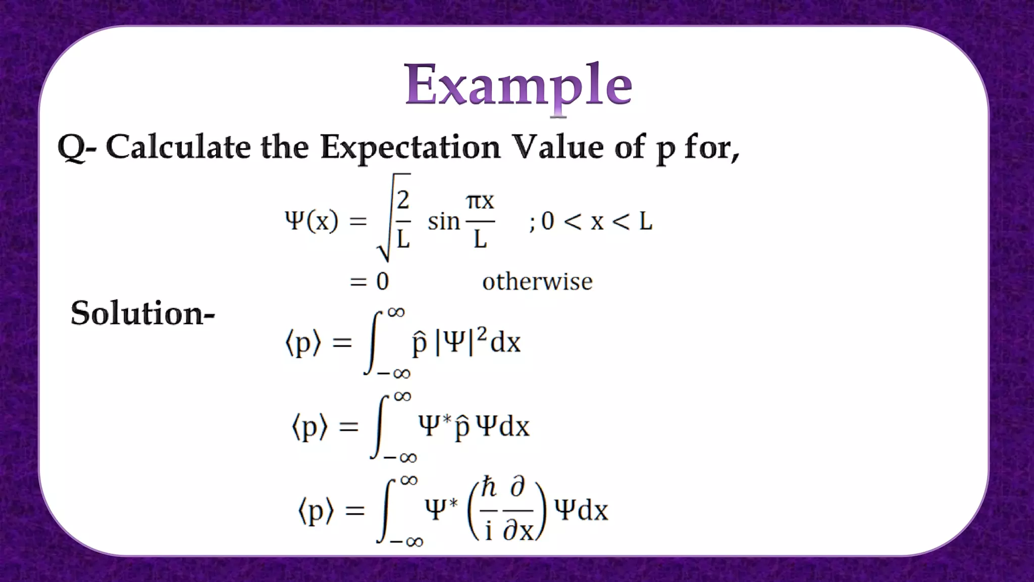 Expectation Value & Operator in Quantum Physics | PPT