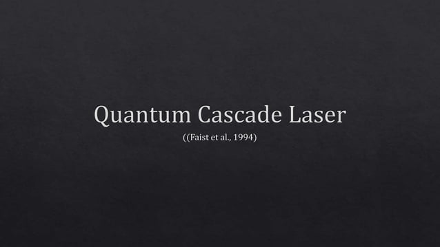 Quantum Cascade Laser | PPTX | Chemistry | Science