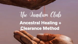 Aeron Lazar - Quantum Club: ancestral healing and clearance method | PDF