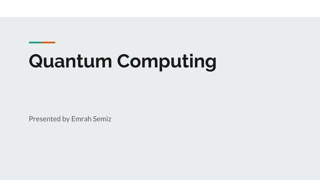 Quantum computing | PPTX