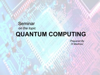 Quantum computing | PPTX