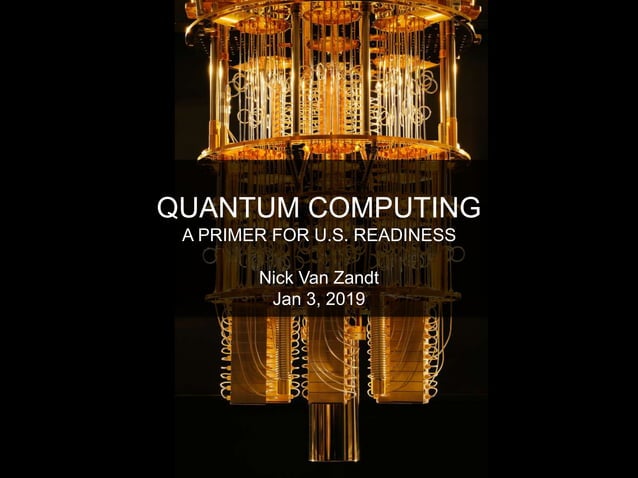 Quantum Computing: A Primer on U.S. Preparedness | PPT