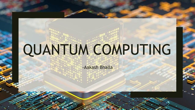 Quantum Computing | PPTX | Physics | Science