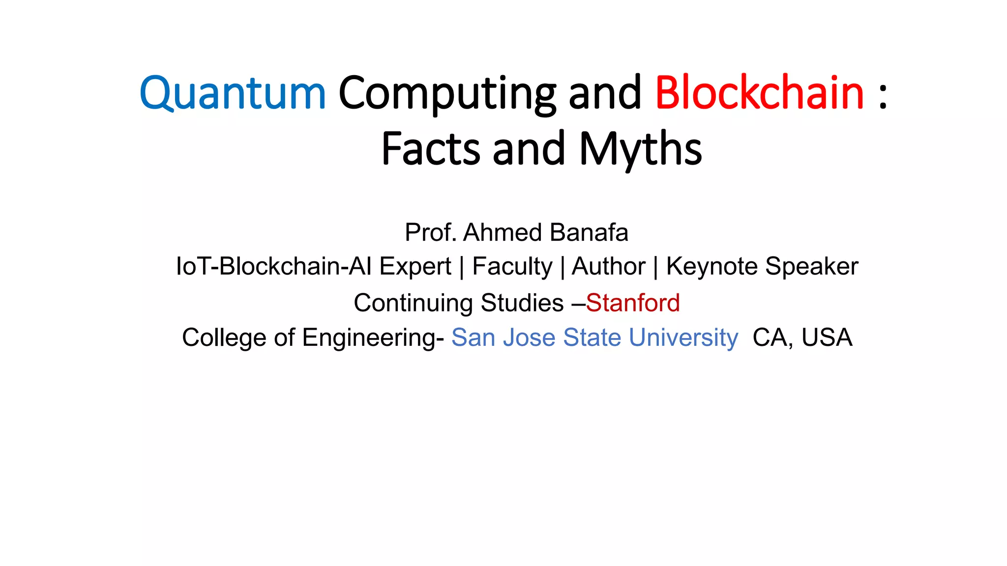 Quantum Computing and Blockchain: Facts and Myths | PPTX