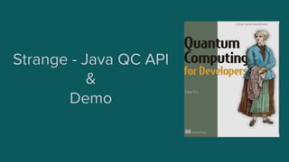 Quantum Computing and Java QC API—Strange | PPT