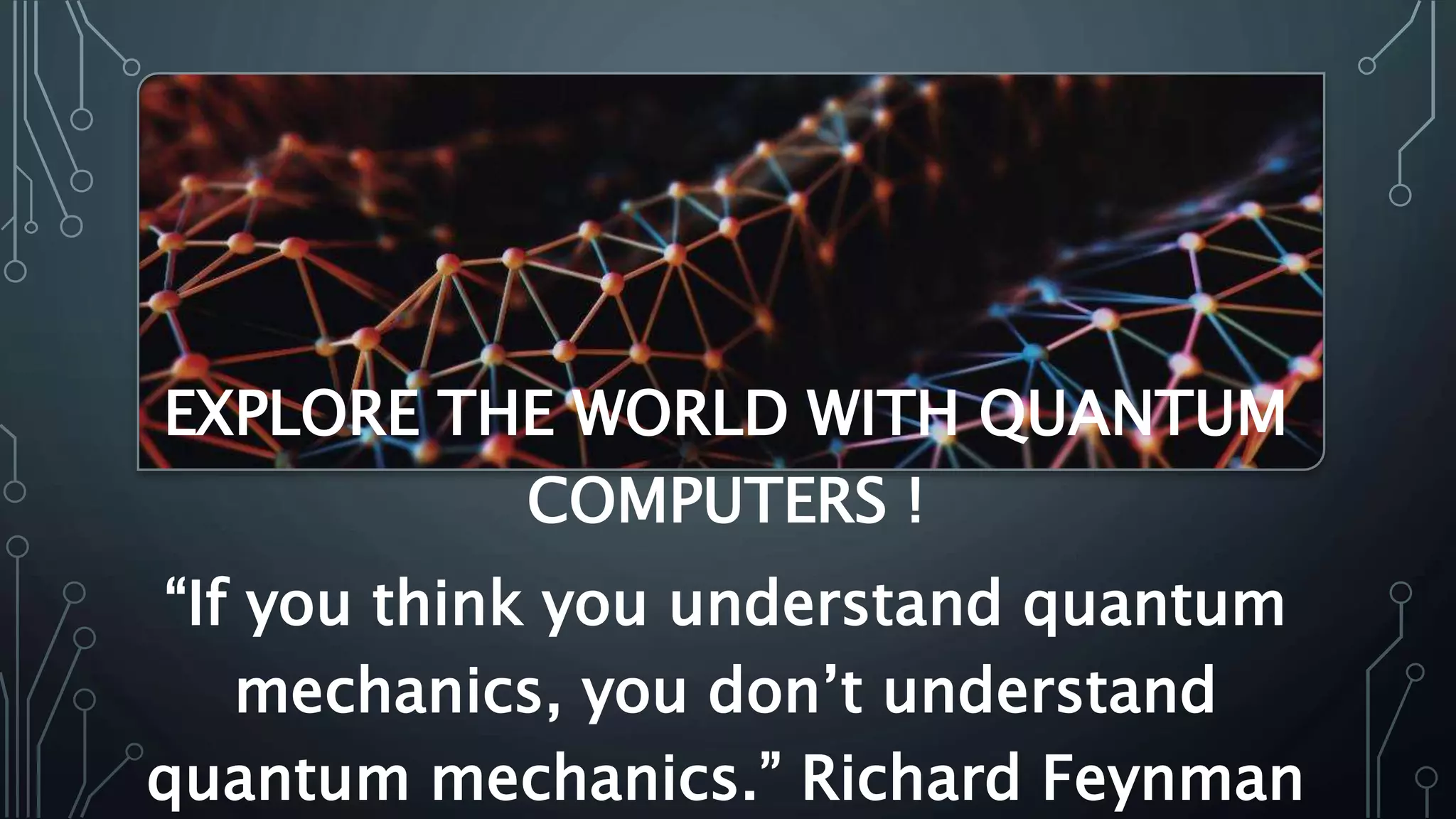 Quantum computing COMPLETE LECTURE | PPTX
