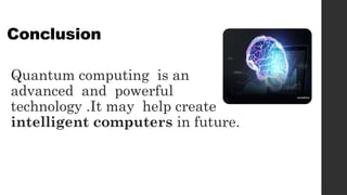 Quantum Computing PRESWNTATION SLIDE-1.pptx