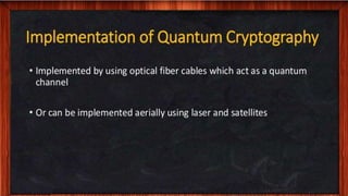 Quantum Cryptography | PPTX | Physics | Science