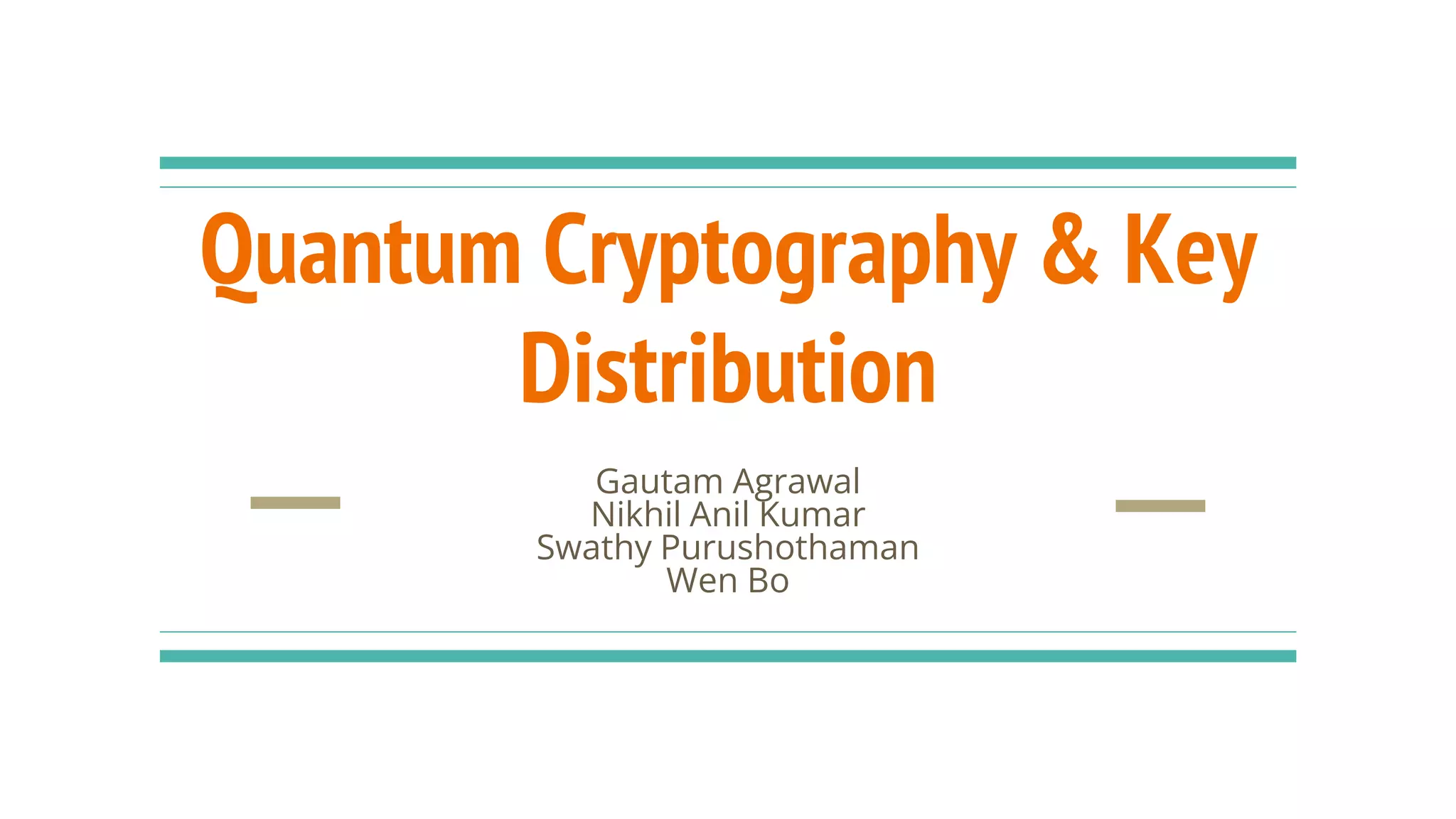 Quantum Cryptography & Key Distribution.pptx