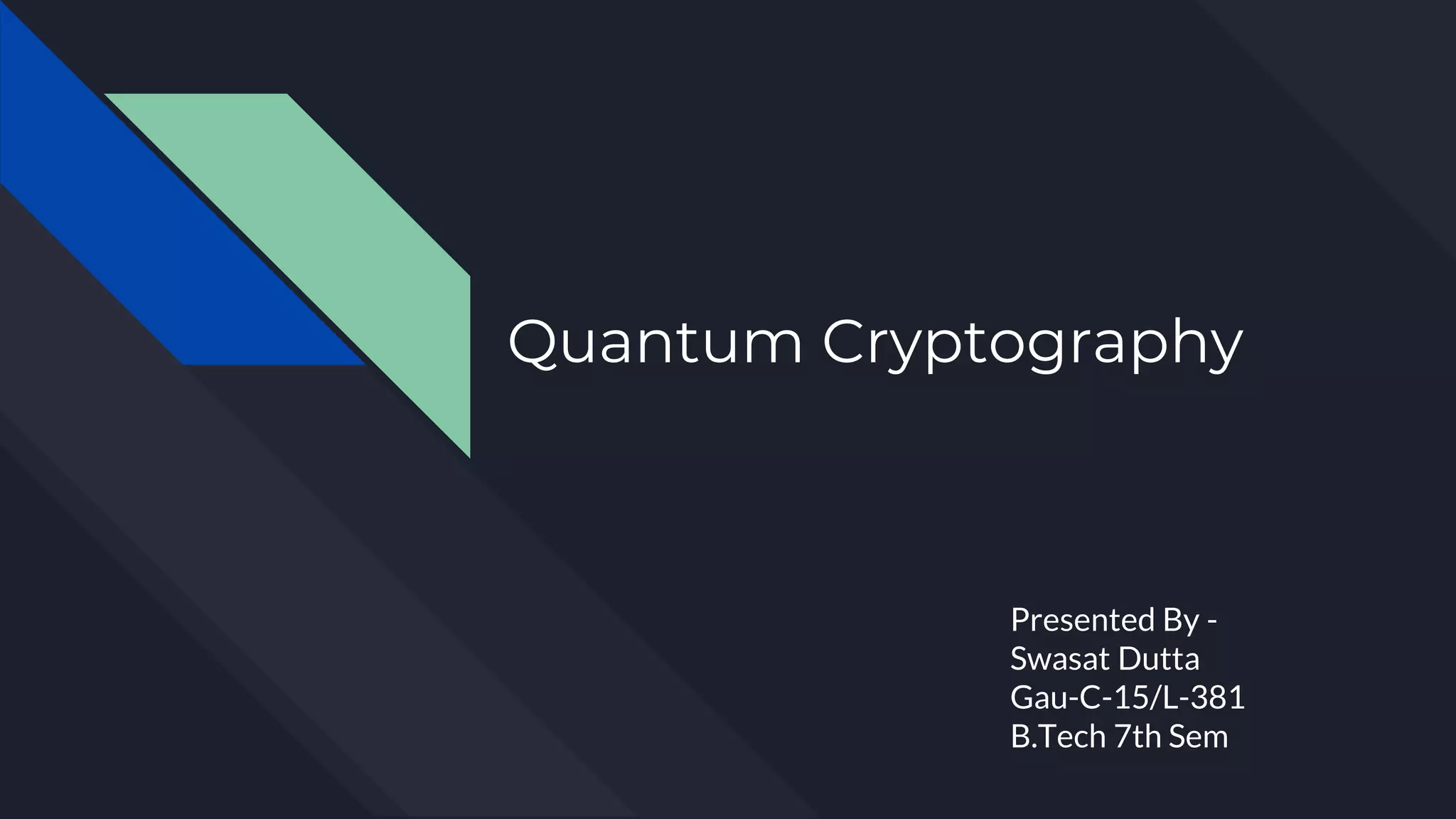 Quantum Cryptography | PPTX