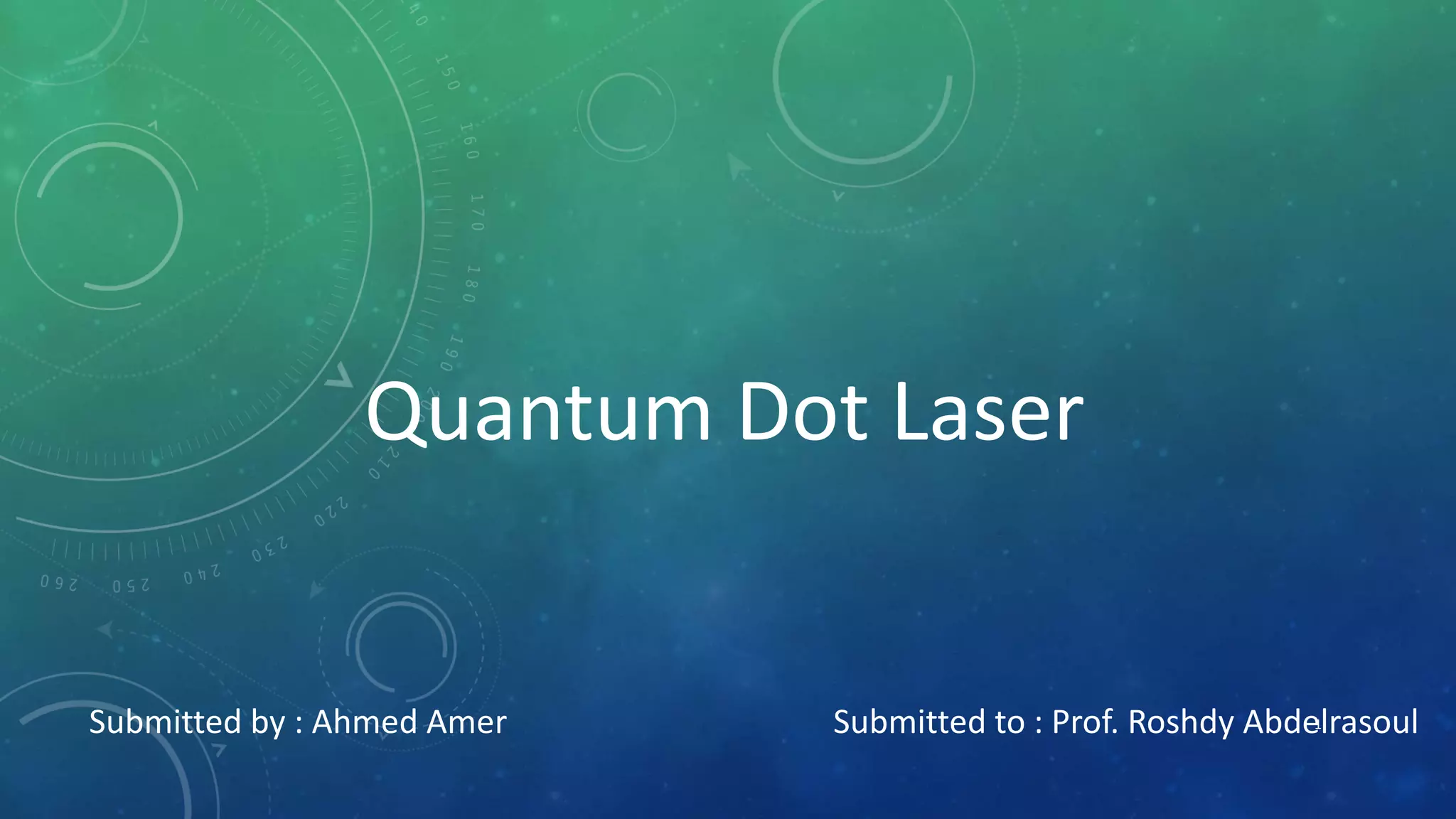 Quantum dot laser | PPTX