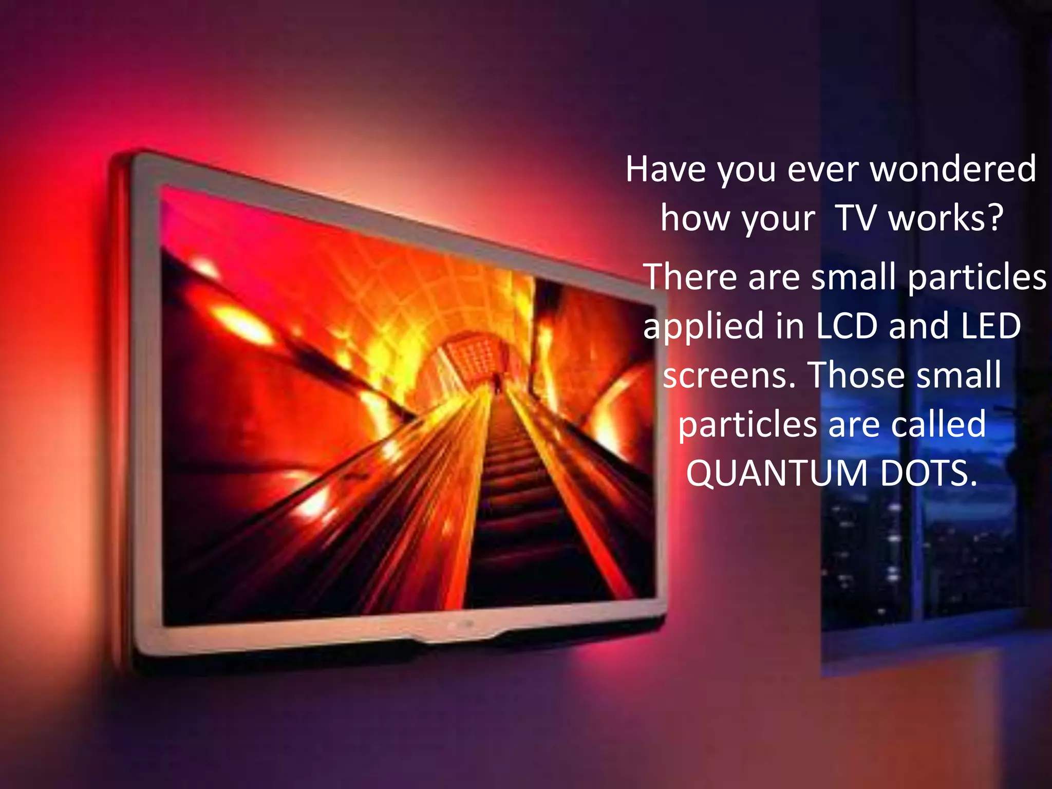 Nanotechnology: Quantum Dots | PPTX Nanotechnology: Quantum Dots | PPTX