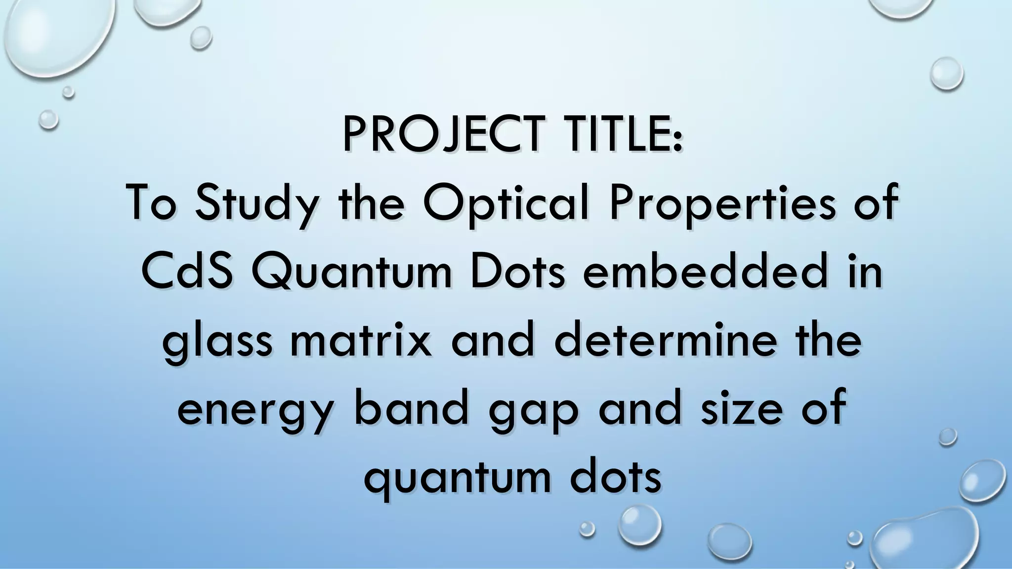 Quantum Dots And Their Properties | PDF