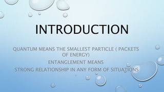 Quantum entanglement.pptx | Physics | Science