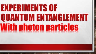 Quantum entanglement.pptx