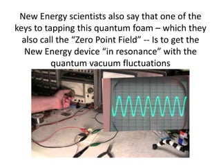 New Energy Part 3: The Science - Quantum Foam | PPT