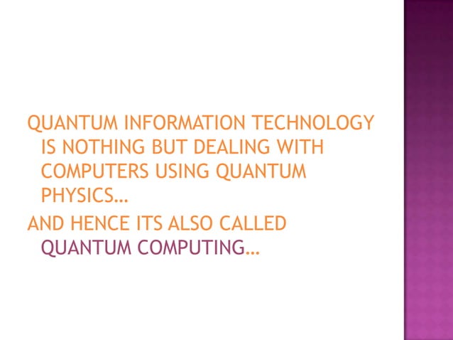 Quantum Information Technology | PPTX | Physics | Science