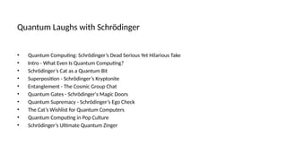 Quantum Computing & Laughs with Schrödinger | PPT