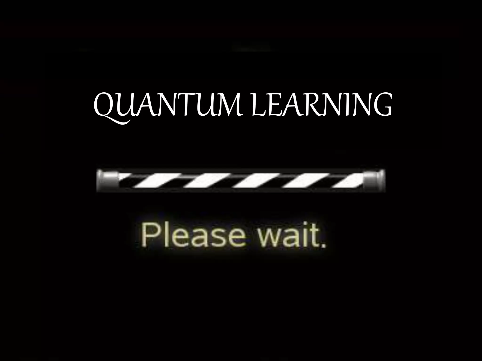 Quantum learning ppt | PPTX