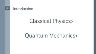 Quantum Mechanics - Super Position | PPTX