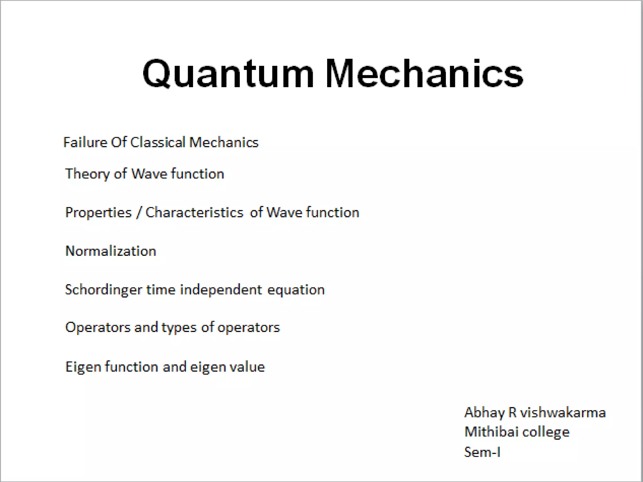 Quantum mechanics | PPTX | Physics | Science