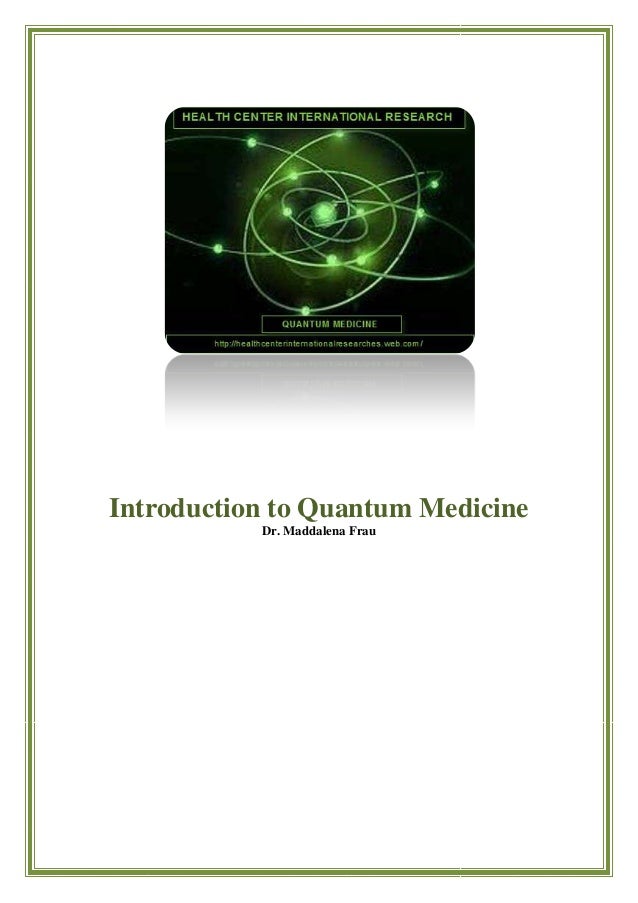 Quantum medicine