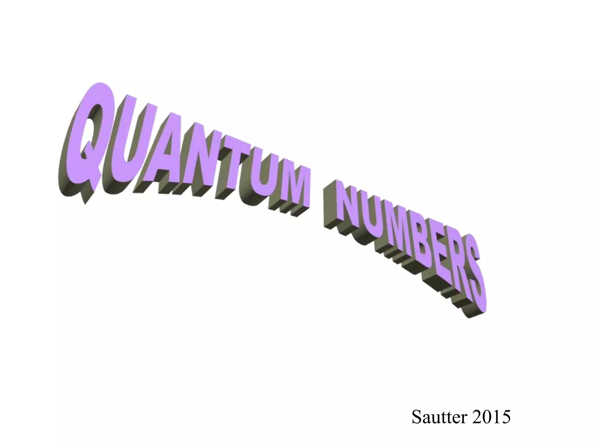 Quantum Numbers | PPT