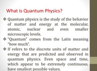 Quantum physics | PPTX