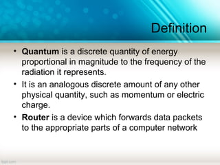 Quantum router | PPT