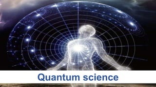 Quantum science | PPT