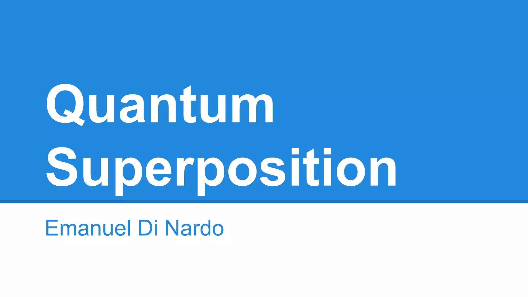 Quantum superposition | Overview | PDF