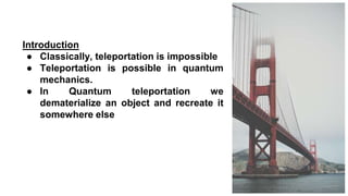 Quantum teleportation | PPTX