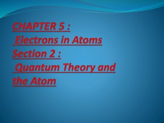 Quantum theory and the atom | PPTX