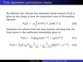 Quantum theory of dispersion of light ppt | PPT