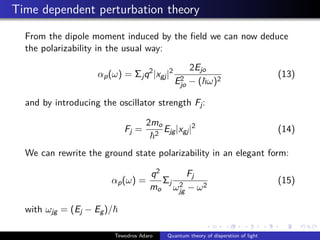 Quantum theory of dispersion of light ppt | PPT