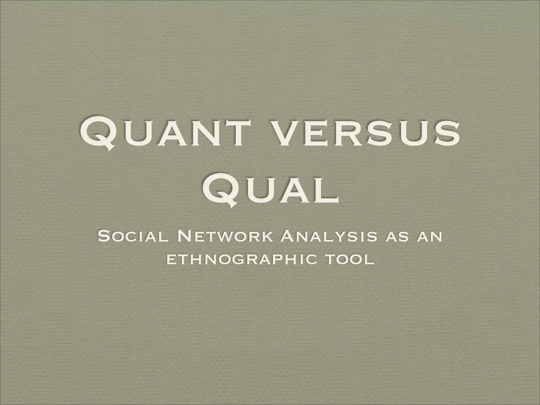 Quant V Qual Ajj4 19 08 | PDF | Business | Business and Finance