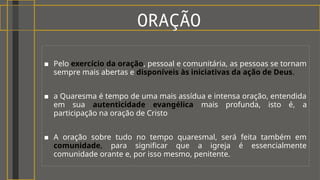 Apresentação sobre o período quaresmal.. | PPTX