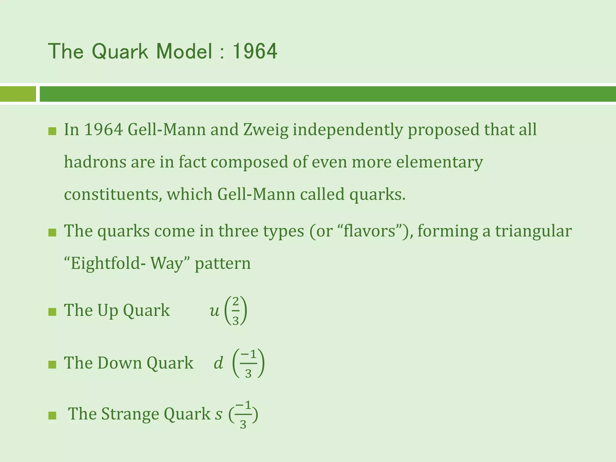 Quark model 4-20 Aug 2018.pptx