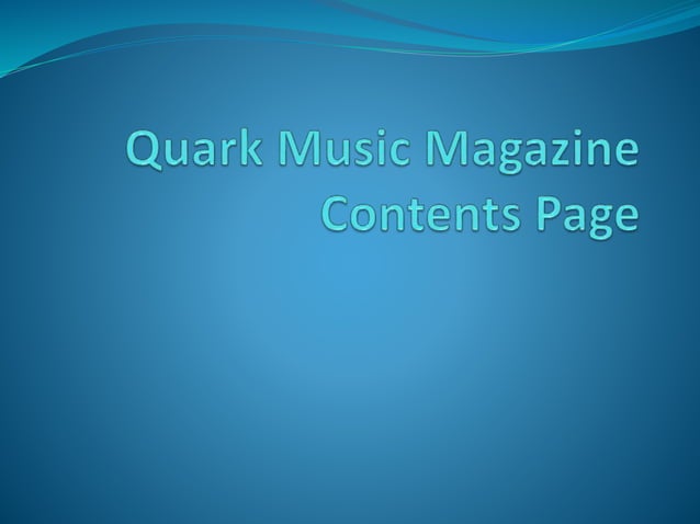 Quark music magazine contents page music magazine | PPT | Free Download