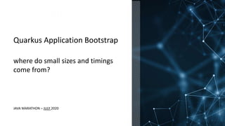 Quarkus bootstrap 2020 | PPTX
