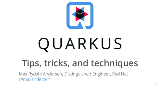 Quarkus tips, tricks, and techniques | PDF