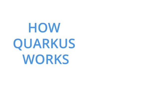 Quarkus A Next Generation Kubernetes Native Java Framework Ppt