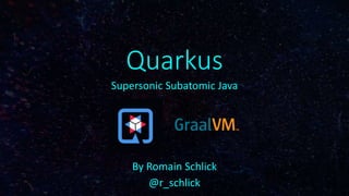 Discover Quarkus and GraalVM | PPTX