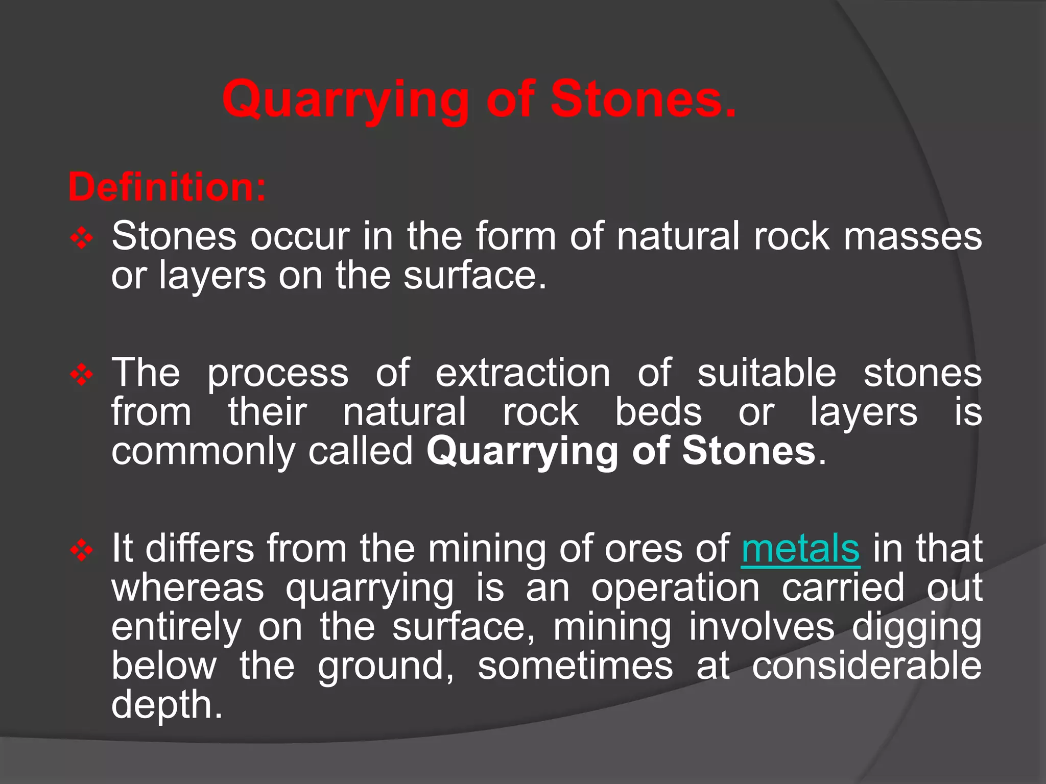 Quarrying of stones | PPTX