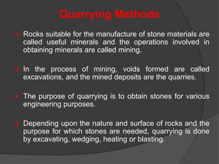 Quarrying of stones | PPTX