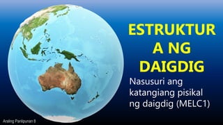 Quarter-1.-AP-8.pdf Katangiang Pisikal ng Daigdig | PDF