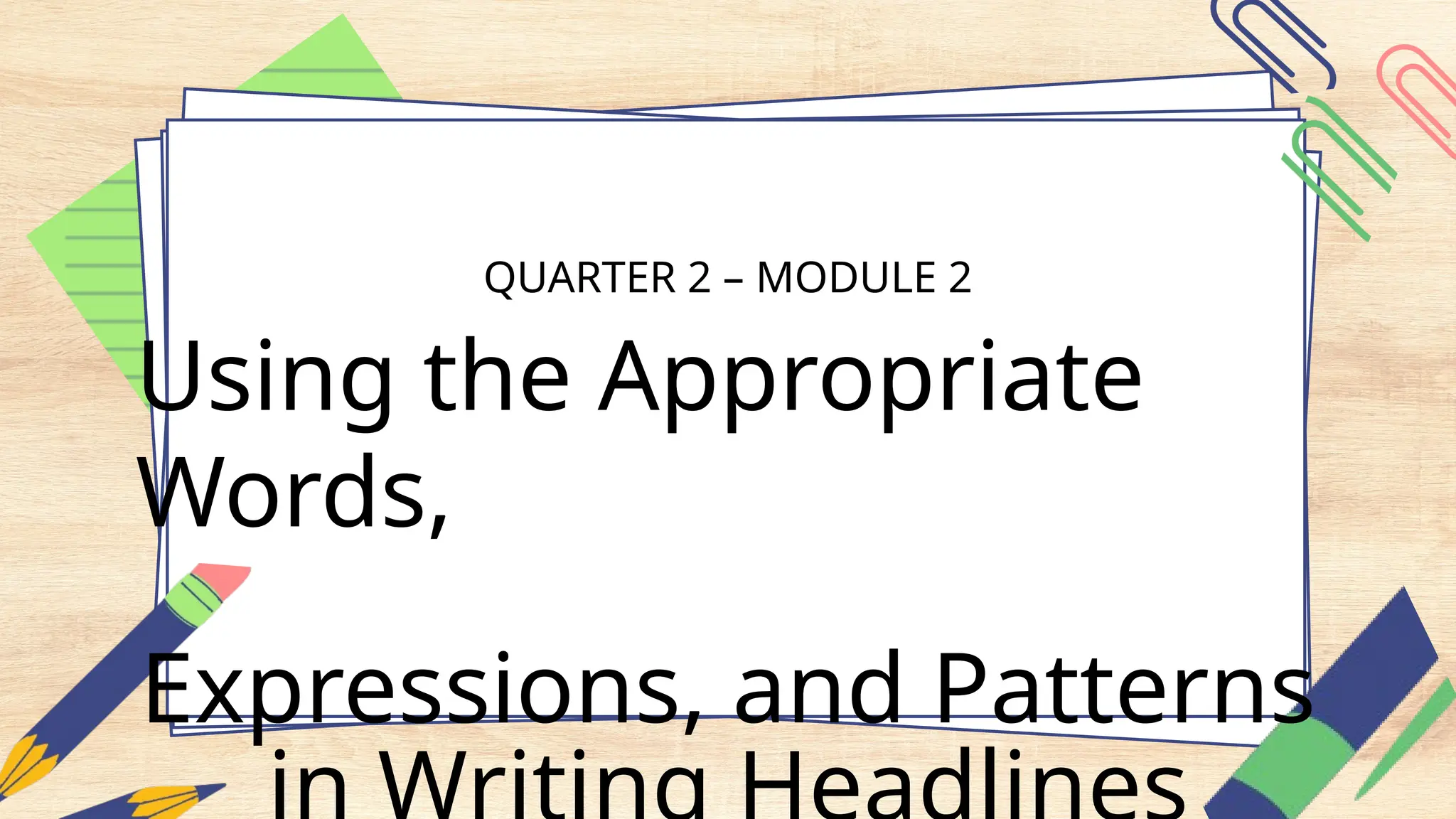 Quarter-2_Module-2.pptx using appropriate words and patterns in ...