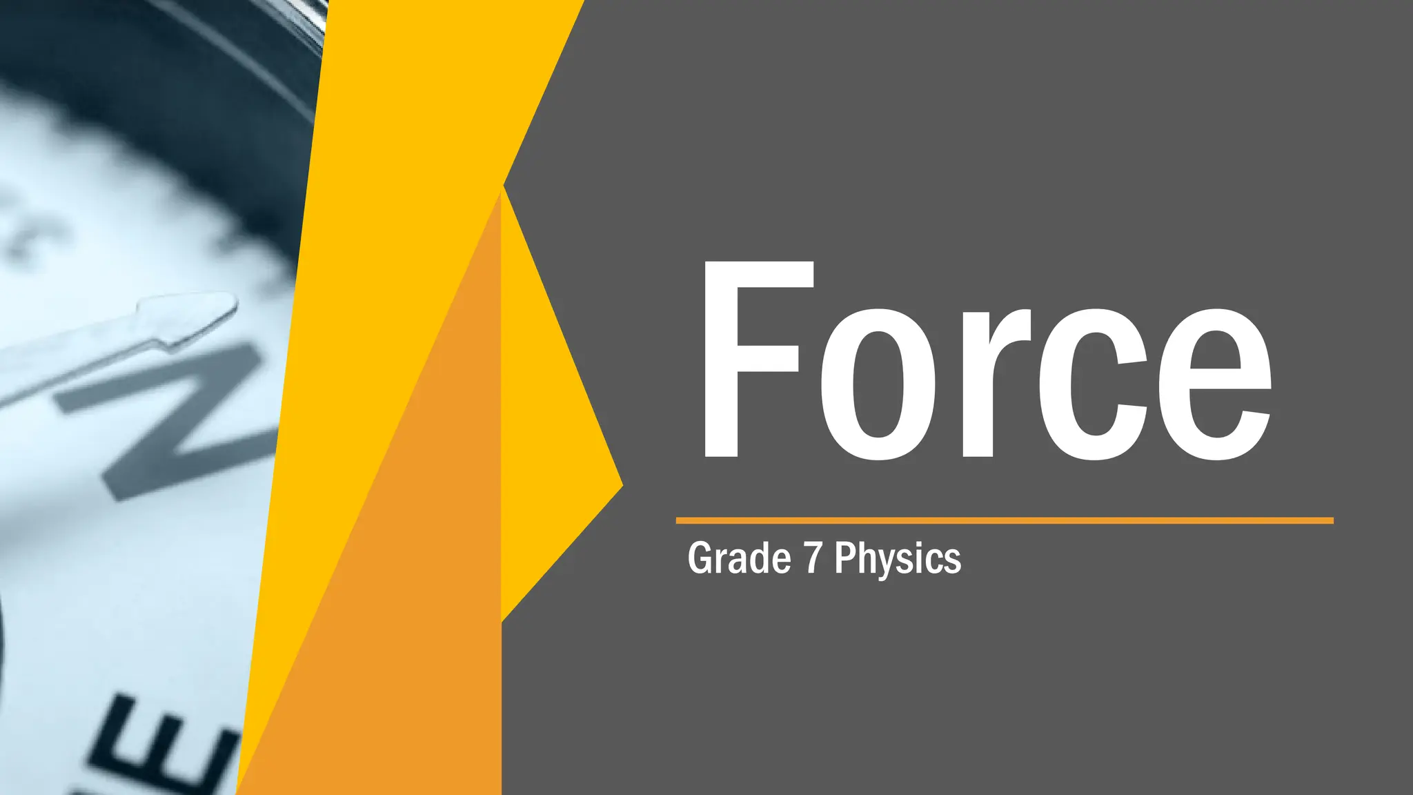 Force Grade 7 physics, description.pptx