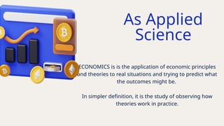 Applied Econonomics-Q1 Lesson 1-Economics as Social and Applied Science ...