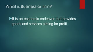 Quarter 1 - LESSON 3 The Firm and Its Environment.pptx